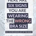 Are you in the wrong bra size? 6 signs your bra size is incorrect