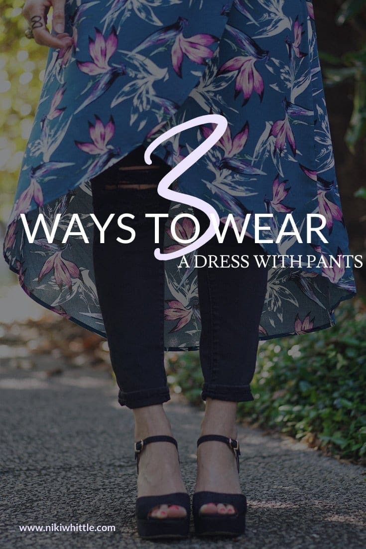 THREE WAYS TO WEAR A DRESS OVER TROUSERS/PANTS - Niki Whittle